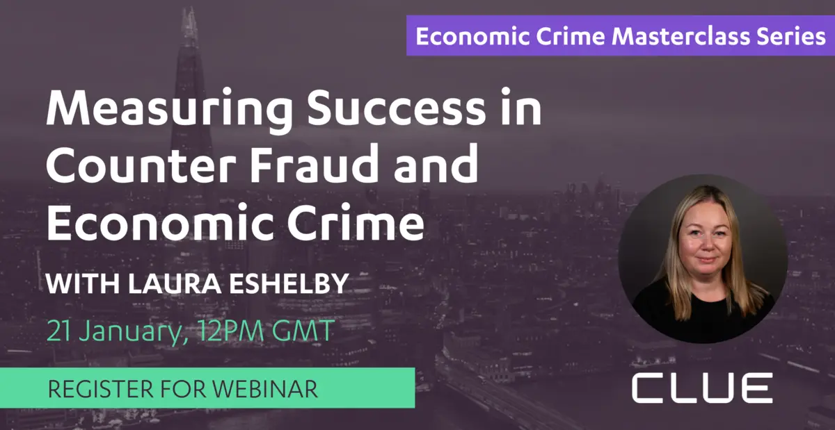 Measuring Success in Counter Fraud and Economic Crime | Clue Connect