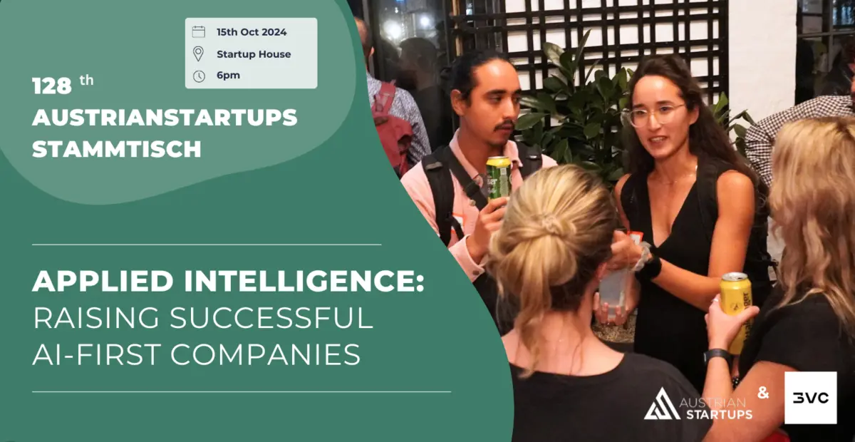 #128 AustrianStartups Stammtisch - Applied Intelligence: Raising Successful AI-First Companies ...