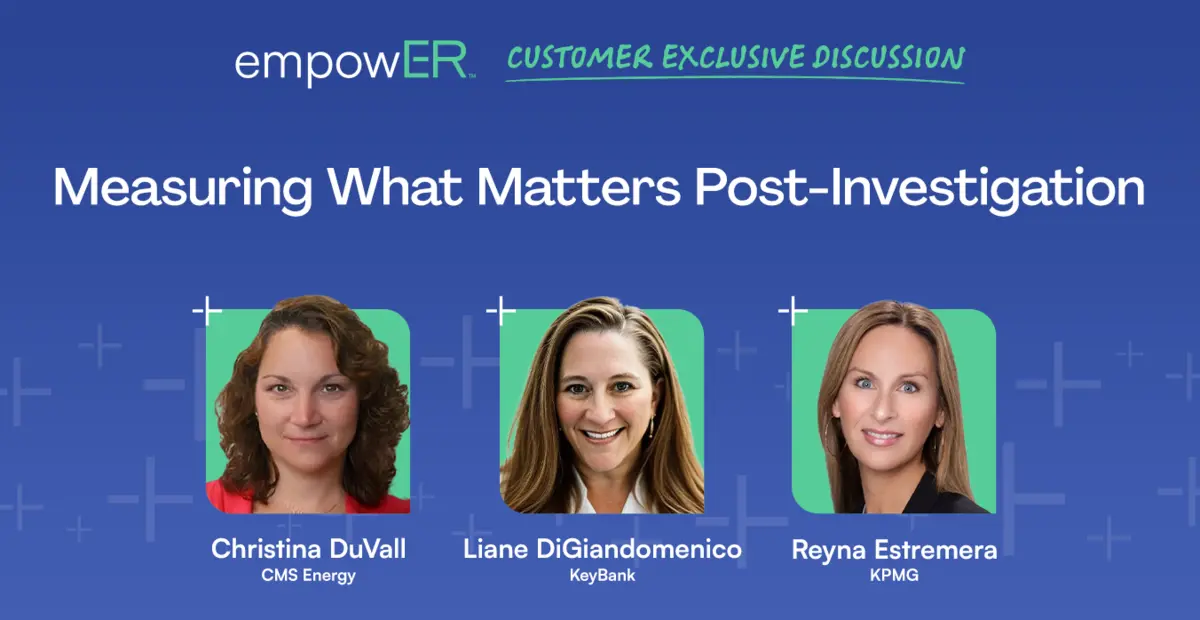 Measuring What Matters Post-Investigation | empowER