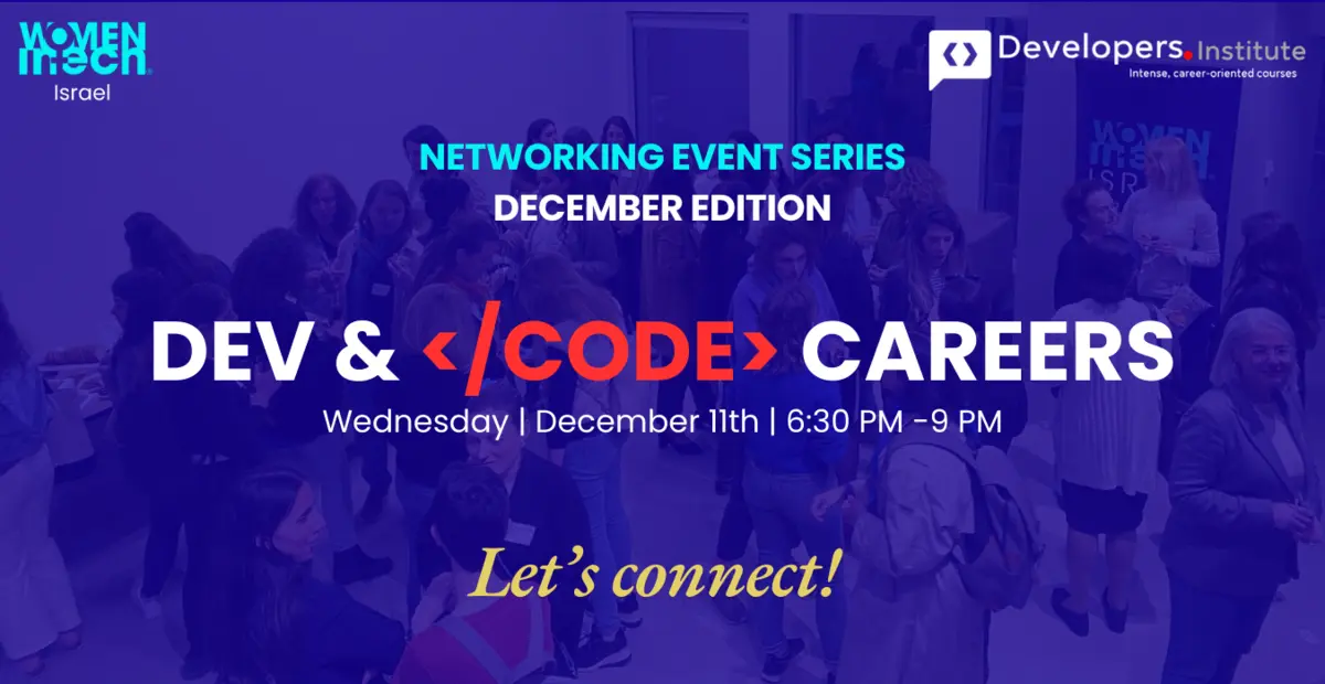 Networking Event Series - December Edition with the Developer Institute Tel Aviv | WOMEN IN TECH