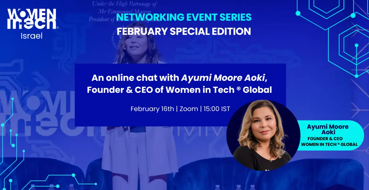 An online chat with Ayumi Moore Aoki, Founder & CEO of Women in Tech ® Global | WOMEN IN TECH